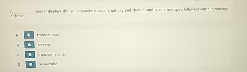 Solved A. ﻿leader displays the twin characteristics of | Chegg.com