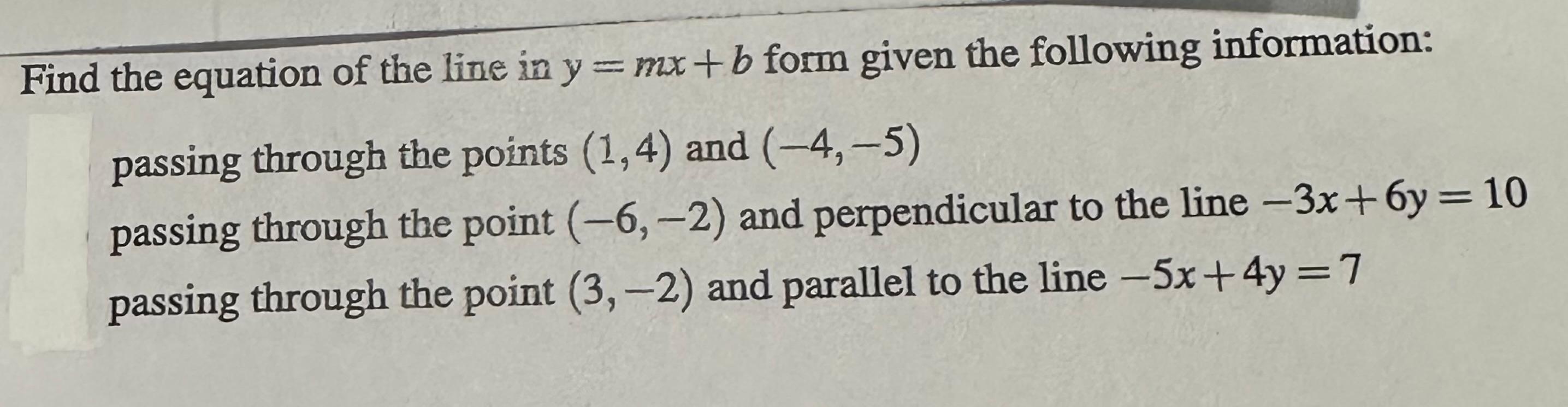 Solved Find the equation of the line in y=mx+b ﻿form given | Chegg.com