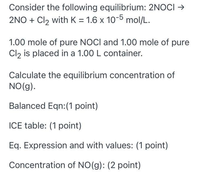 Solved Consider the following equilibrium: 2NOCl→ 2NO+Cl2 | Chegg.com