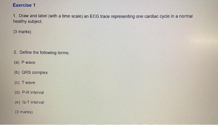 Solved Exercise 1 1. Draw and label (with a time scale) an | Chegg.com