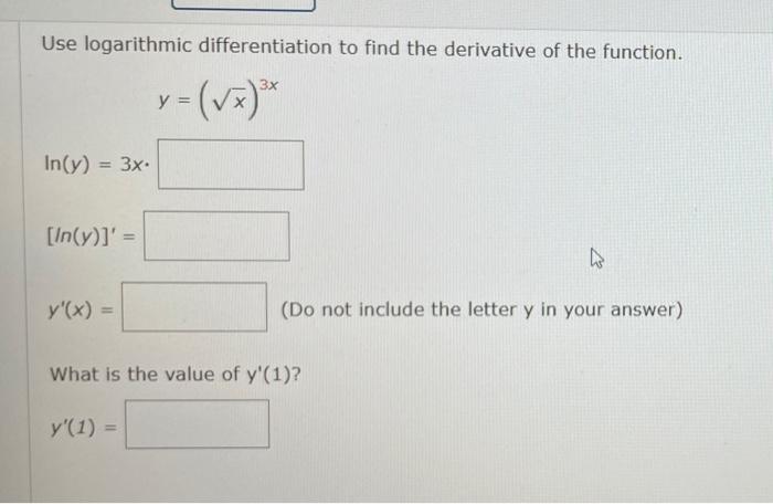 Solved Use logarithmic differentiation to find the | Chegg.com