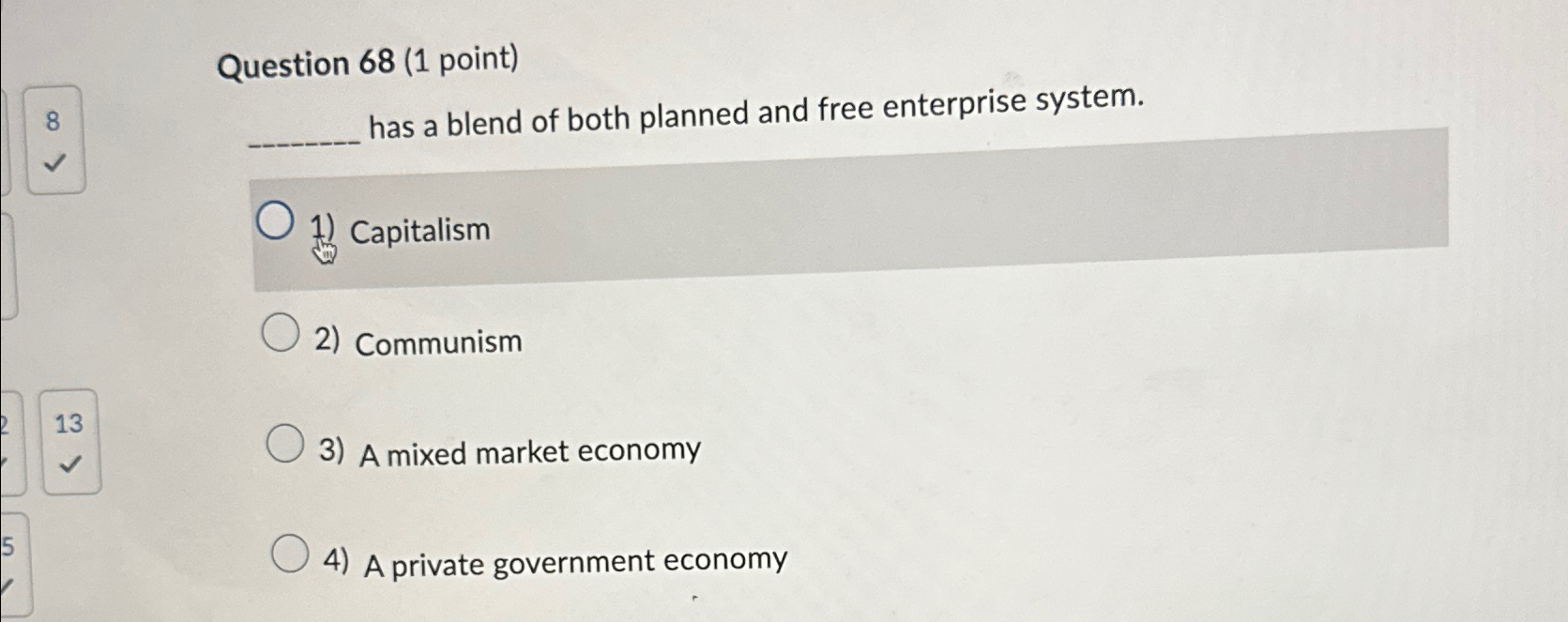 Solved Question 68 (1 ﻿point) ﻿has a blend of both planned | Chegg.com