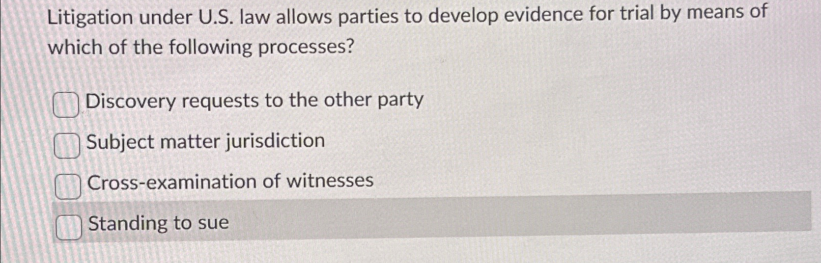 Solved Litigation under U.S. ﻿law allows parties to develop | Chegg.com