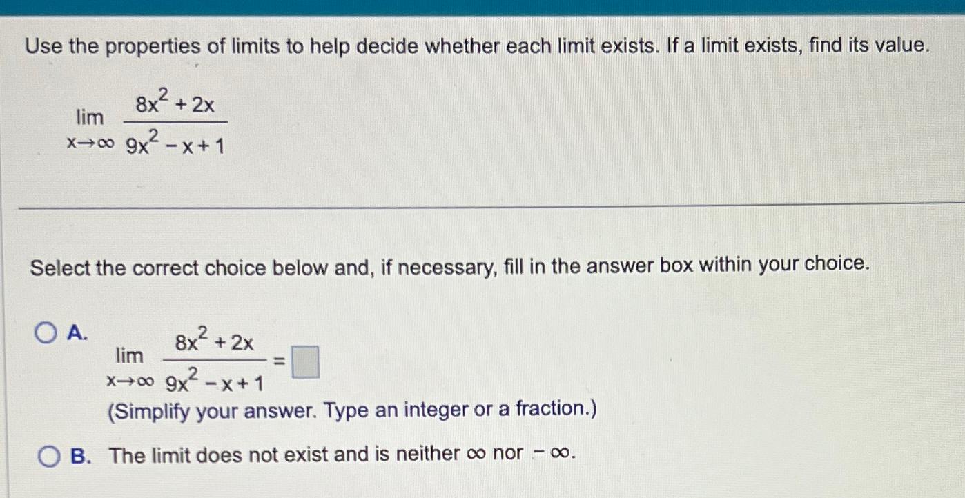 Solved Use the properties of limits to help decide whether | Chegg.com