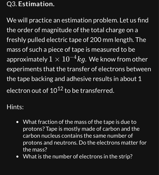 Solved Q3. Estimation. We will practice an estimation | Chegg.com