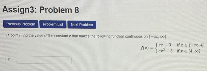 Solved Assign3: Problem 8 Previous Problem Problem List Next | Chegg.com Solved Assign3: Problem 8 Previous Problem Problem List Next | Chegg.com