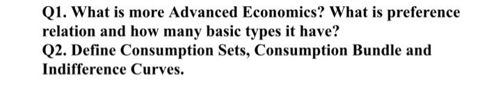 Solved Q1. What is more Advanced Economics? What is | Chegg.com