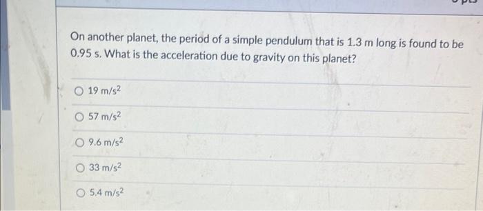 Solved On another planet, the period of a simple pendulum | Chegg.com
