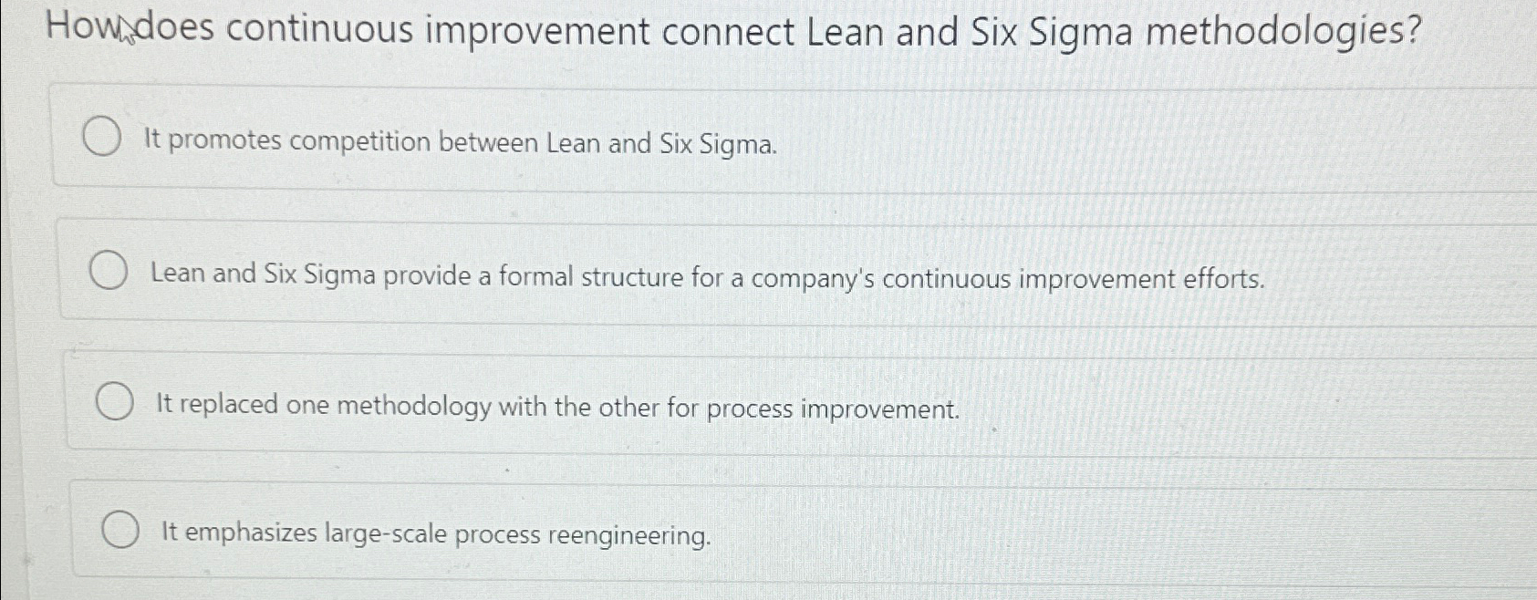 Solved Howndoes continuous improvement connect Lean and Six | Chegg.com