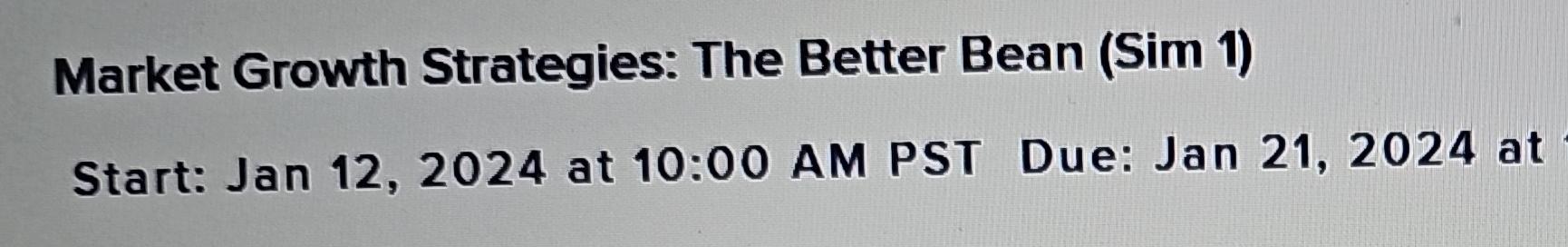 Solved Market Growth Strategies: The Better Bean (Sim 1) | Chegg.com