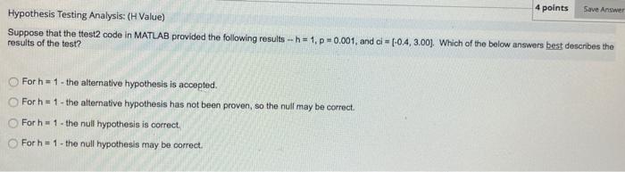 Solved Suppose that the ttest2 code in MATLAB provided the | Chegg.com