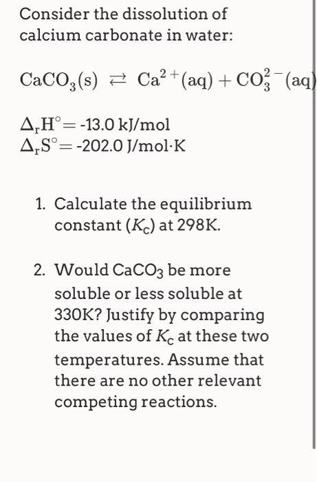 Solved Consider the dissolution of calcium carbonate in | Chegg.com