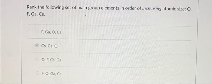 Solved Rank the following set of main group elements in | Chegg.com