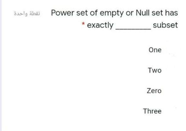 Solved نقطة واحدة Power set of empty or Null set has * | Chegg.com