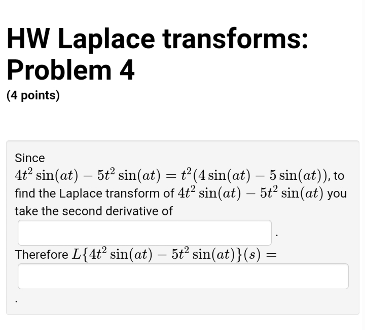 Solved HW Laplace transforms:Problem 4(4 | Chegg.com