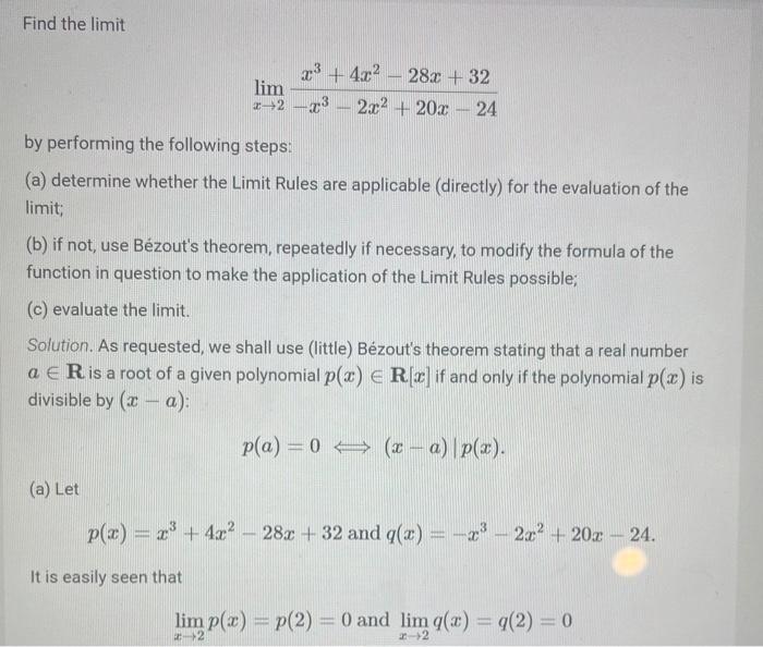 Solved Find the limit limx→2−x3−2x2+20x−24x3+4x2−28x+32 by | Chegg.com