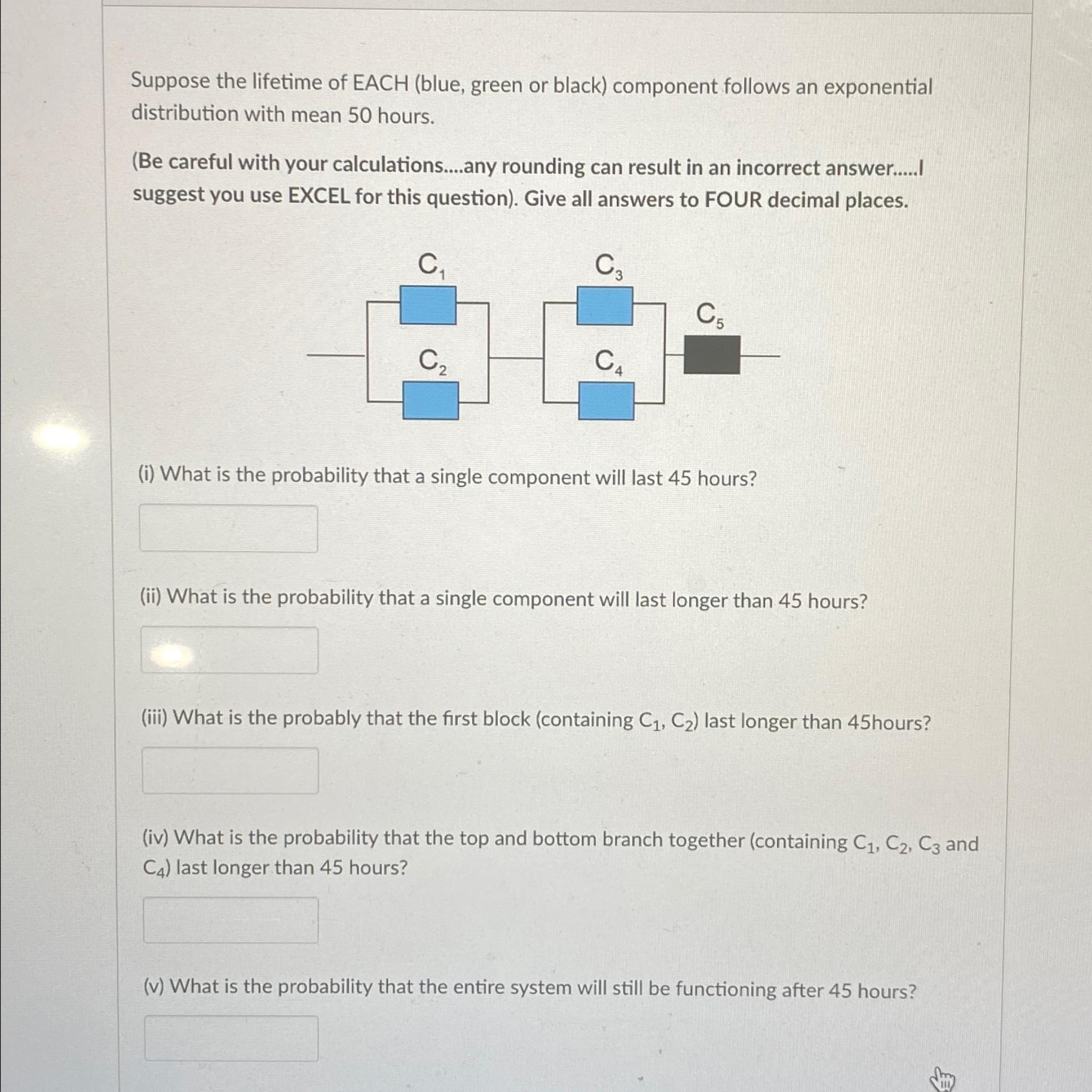 Solved Suppose the lifetime of EACH (blue, ﻿green or black) | Chegg.com