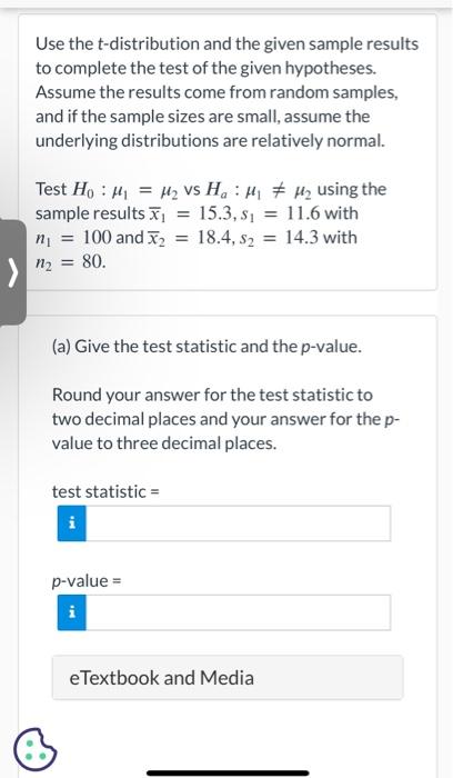 Solved Use the t-distribution and the given sample results | Chegg.com