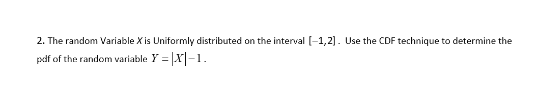 Solved The random Variable x ﻿is Uniformly distributed on | Chegg.com