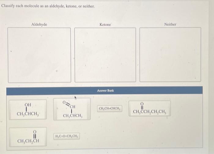 Solved Classify each molecule as an aldehyde, ketone, or | Chegg.com