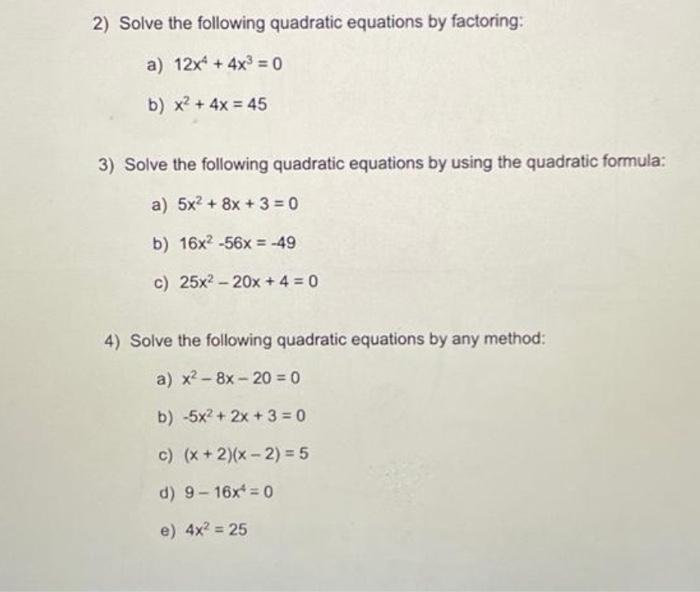 Solved 2) Solve the following quadratic equations by | Chegg.com