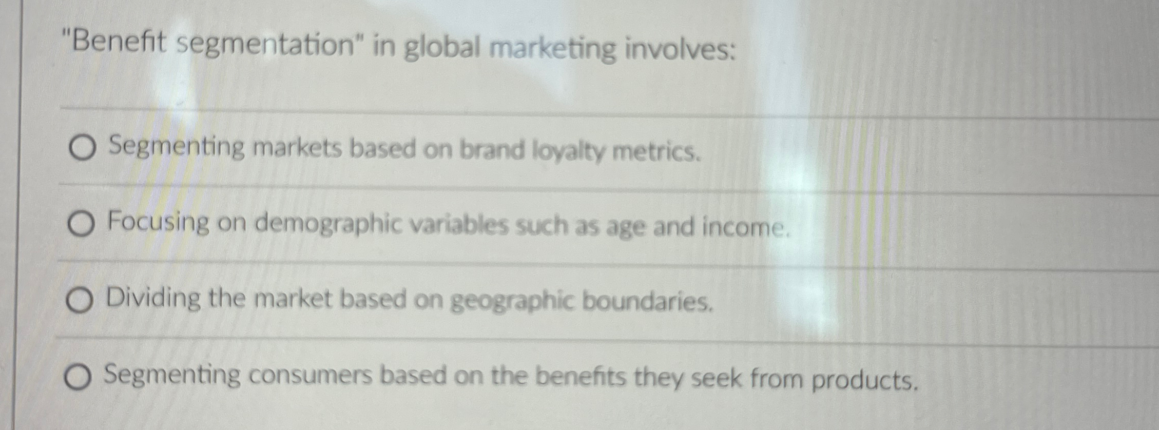 Solved "Benefit segmentation" in global marketing | Chegg.com