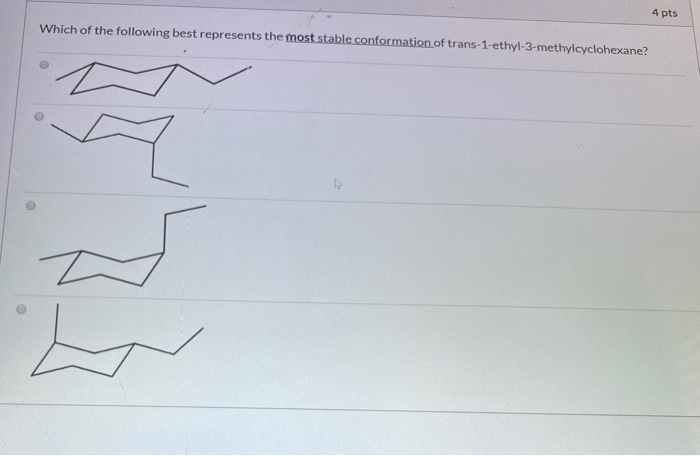 Solved 4 pts Which of the following best represents the most | Chegg.com