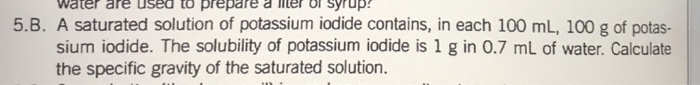 Solved prepa 5.B. A saturated solution of potassium iodide | Chegg.com