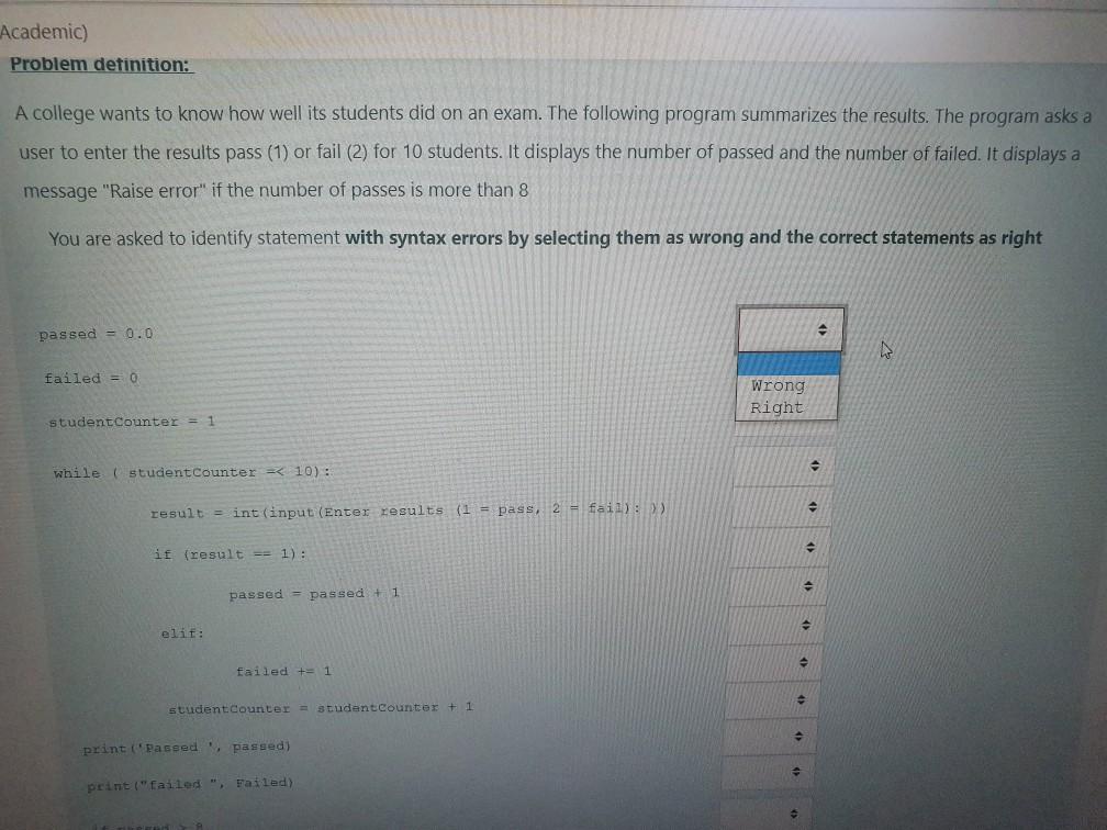 Solved Academic) Problem definition: A college wants to know | Chegg.com