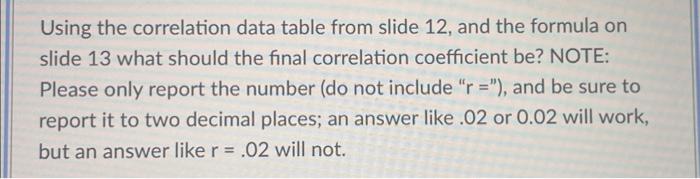 Using the correlation data table from slide 12 , and | Chegg.com