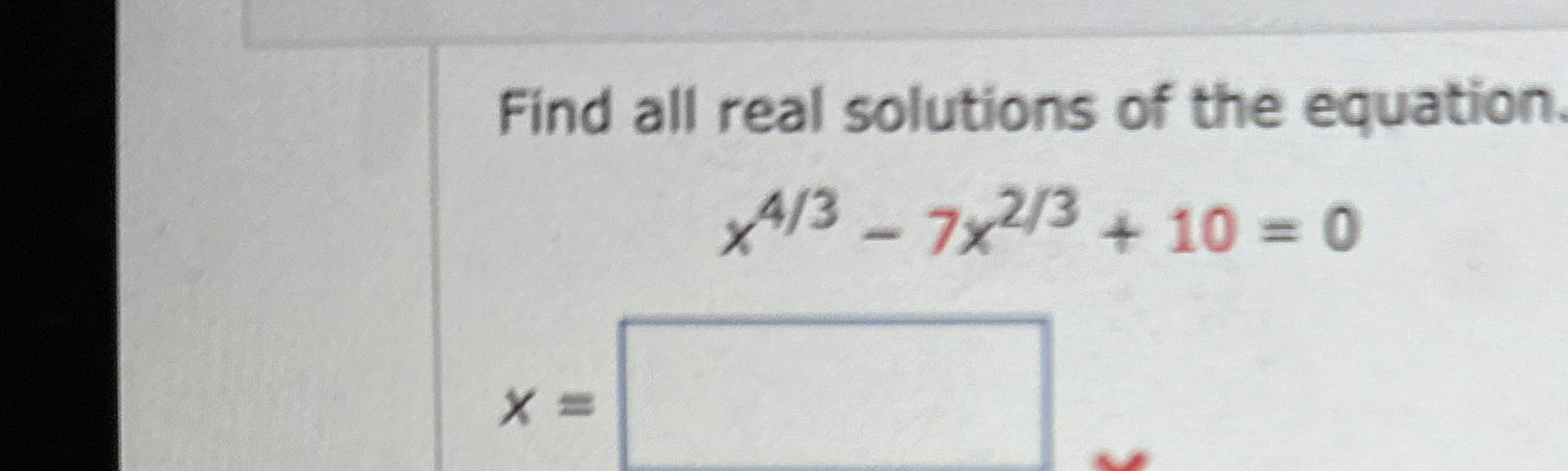 Solved Find all real solutions of the | Chegg.com