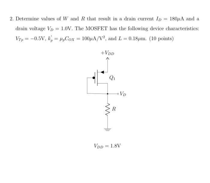 Solved 2. Determine values of W and R that result in a drain | Chegg.com