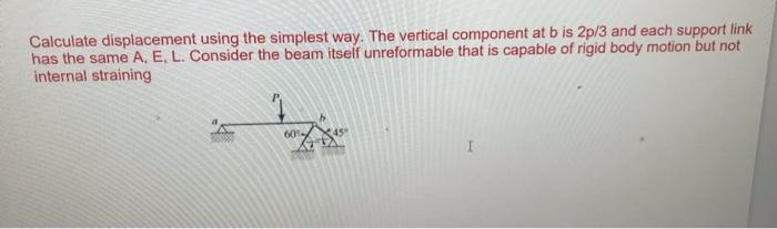 Solved Calculate displacement using the simplest way. The | Chegg.com