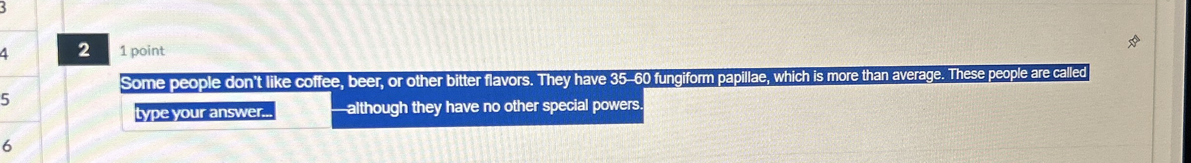 Solved Some people don't like coffee beer or other bitter | Chegg.com