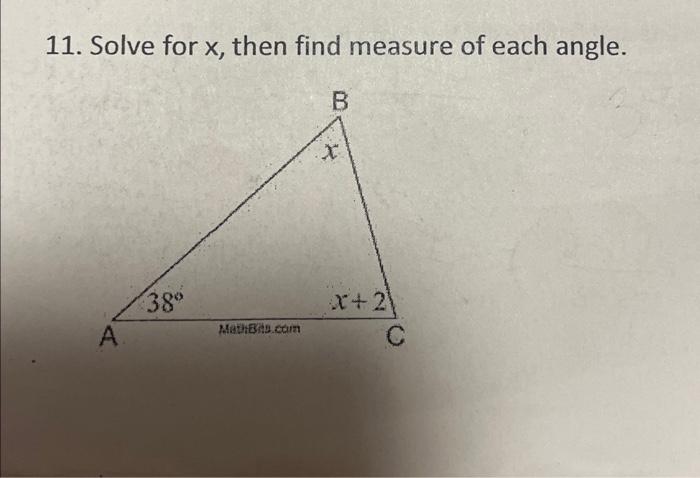 Solved 11. Solve for x, then find measure of each angle. | Chegg.com