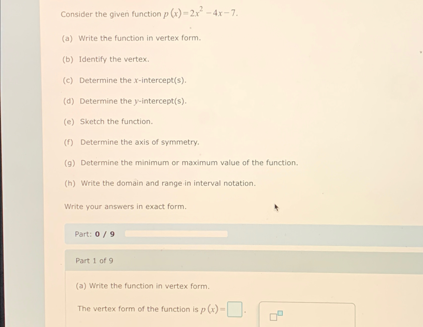 Solved Consider the given function p(x)=2x2-4x-7.(a) ﻿Write | Chegg.com