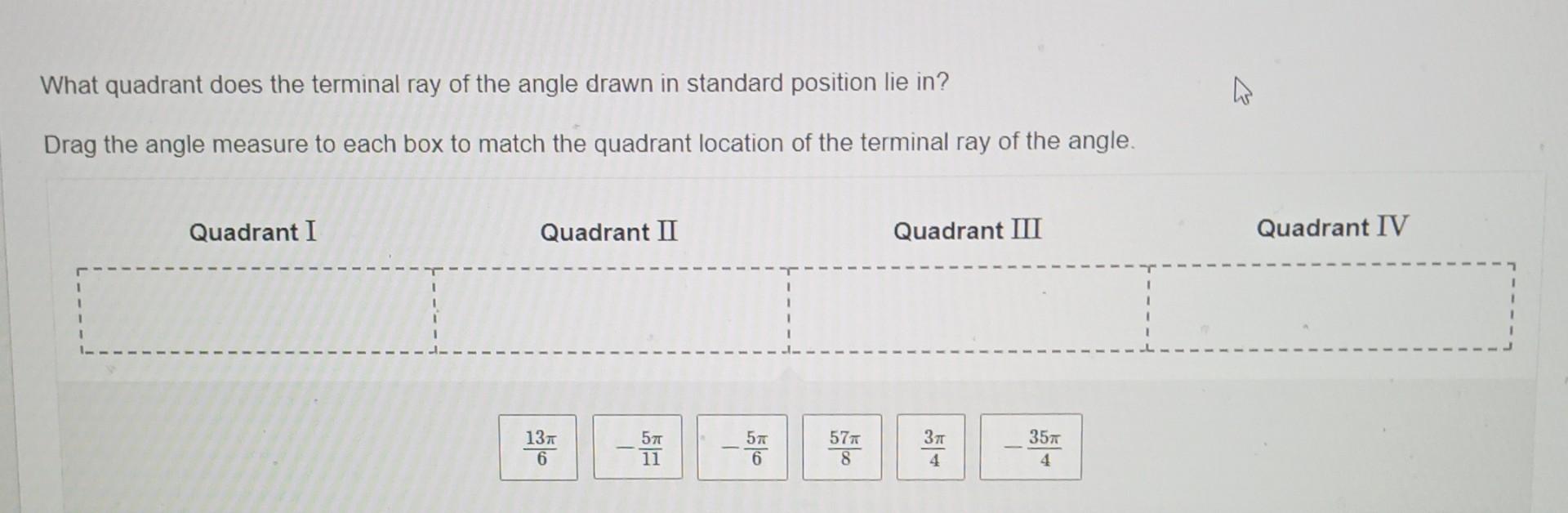 Solved What quadrant does the terminal ray of the angle | Chegg.com