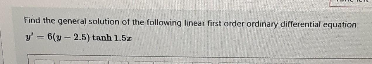 Solved Find The General Solution Of The Following Linear