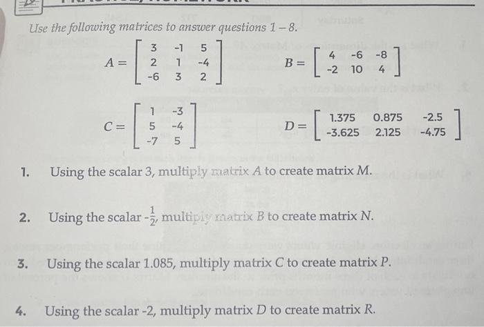 Solved Use the following matrices to answer questions 1−8. | Chegg.com
