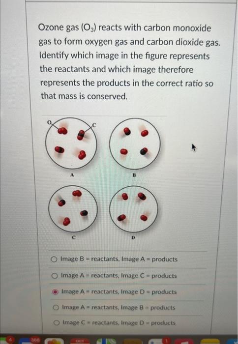 Solved Ozone gas (O3) reacts with carbon monoxide gas to | Chegg.com