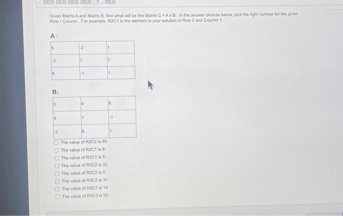 Solved Given Matrix A and Matrix B, find what will be the | Chegg.com