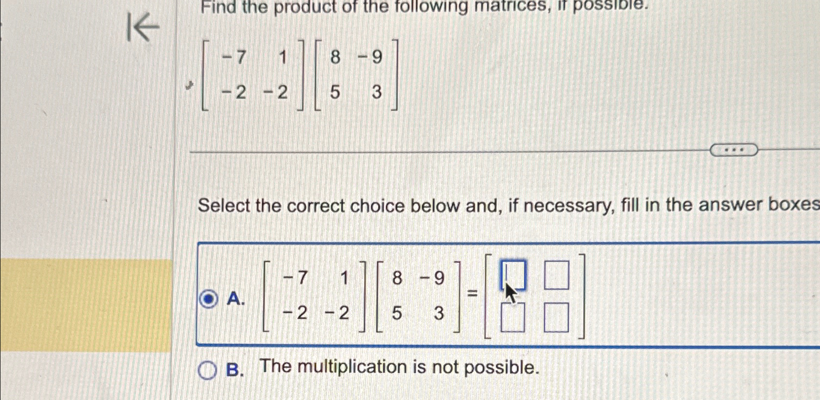 Solved Find the product of the following matrices, if | Chegg.com