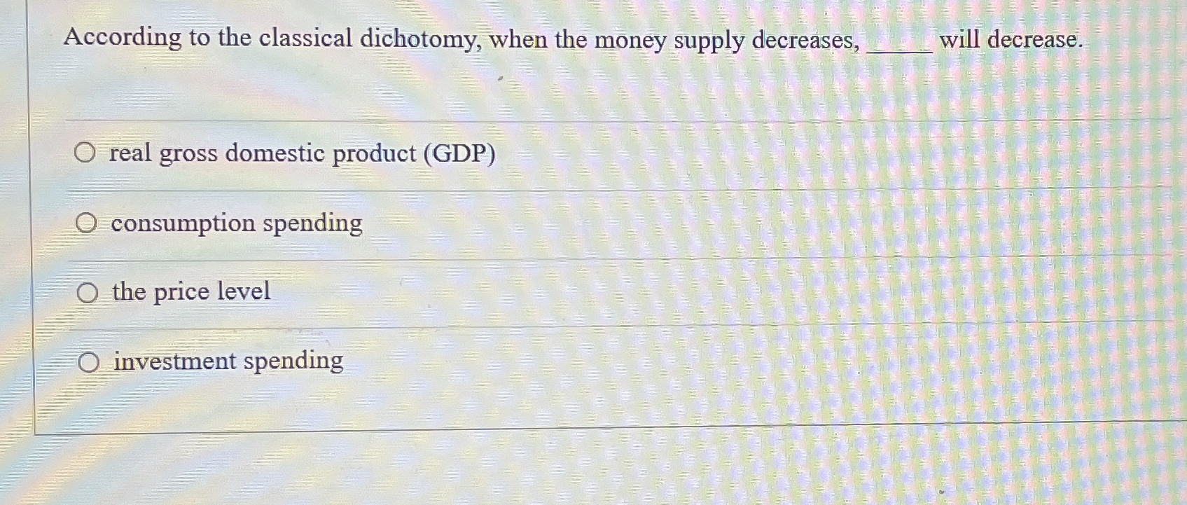 Solved According to the classical dichotomy, when the money | Chegg.com