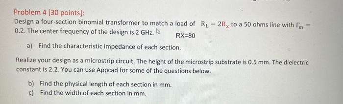Solved Problem 4 [ 30 points]: Design a four-section | Chegg.com