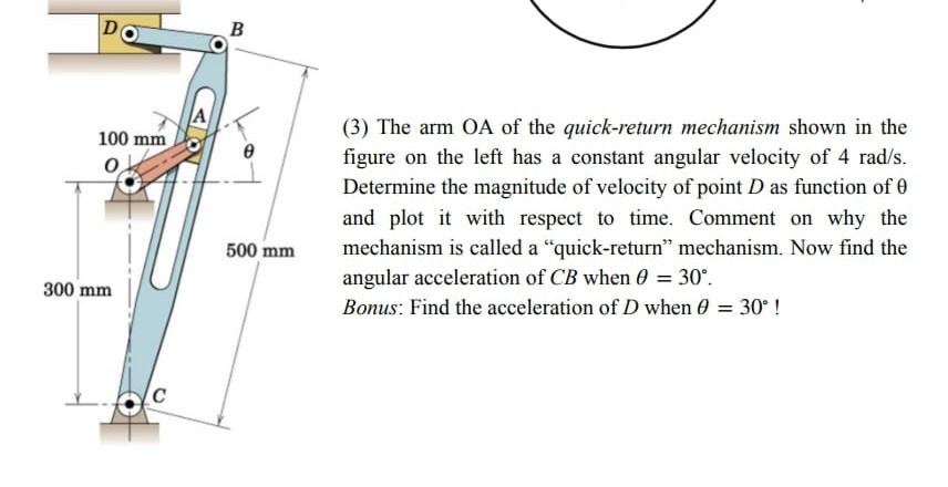 (3) The arm OA of the quick-return mechanism shown in | Chegg.com