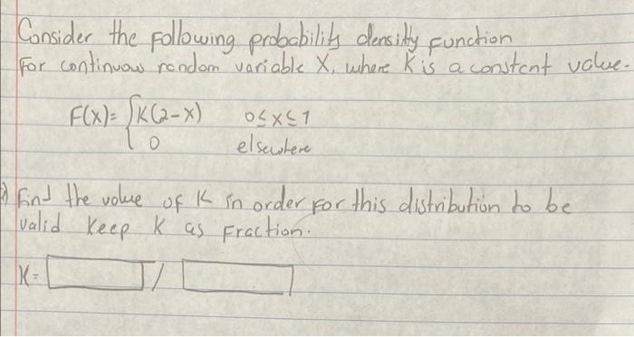 Solved Consider the following probabilits density function | Chegg.com