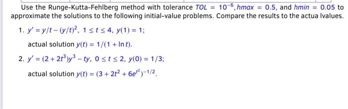 Solved Use the Runge-Kutta-Fehlberg method with tolerance | Chegg.com