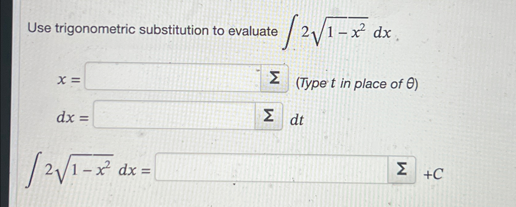 Solved Use trigonometric substitution to evaluate | Chegg.com