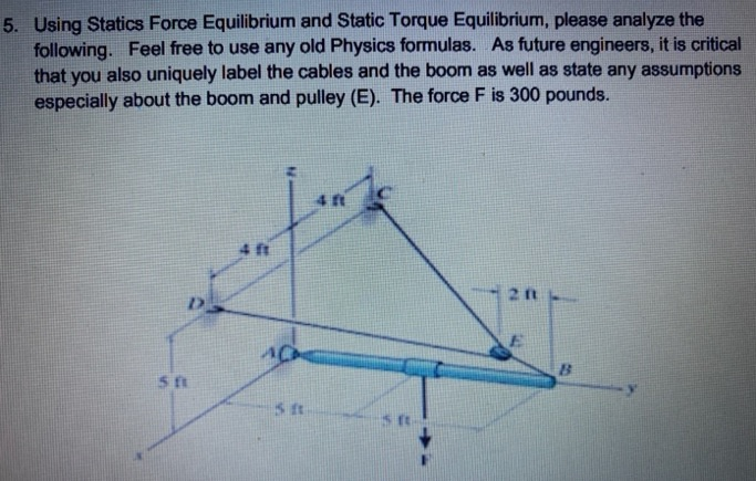 Solved 5. Using Statics Force Equilibrium and Static Torque | Chegg.com