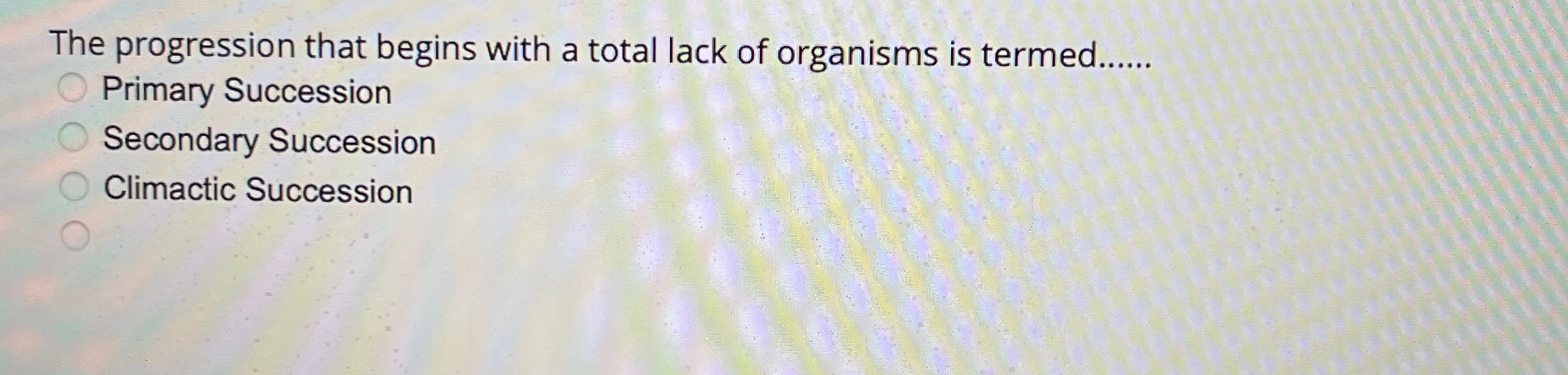Solved The progression that begins with a total lack of | Chegg.com